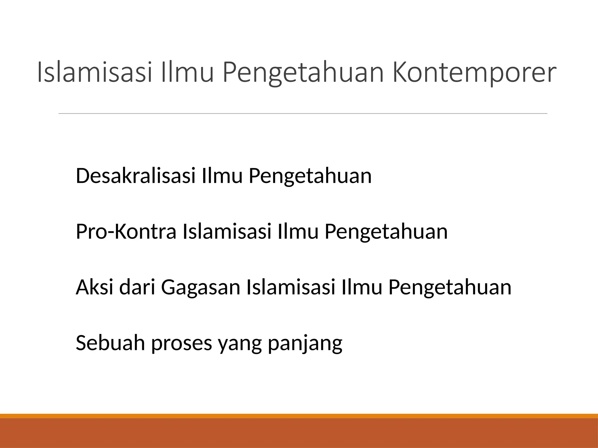 Islamisasi_Ilmu_Pengetahuan Islamisasi_Ilmu_PengetahuanIslamisasi_Ilmu_Pengetahuan | PPTX