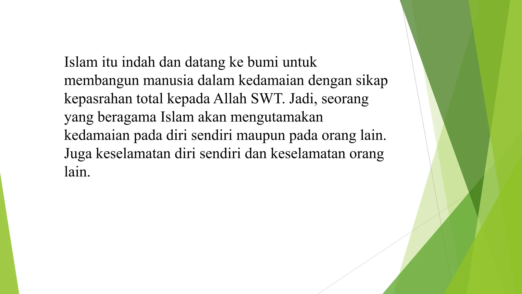 Islam Itu Indah untuk diikuti dan difahami.pptx