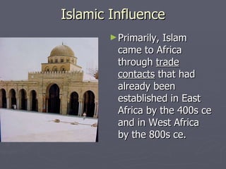 Islamization and trade africa | PPT | Africa Travel | Travel Locations