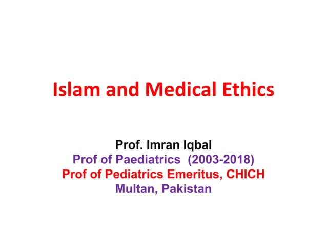 Islam and medical ethics 2019 | PPTX | Islam | Religion & Spirituality