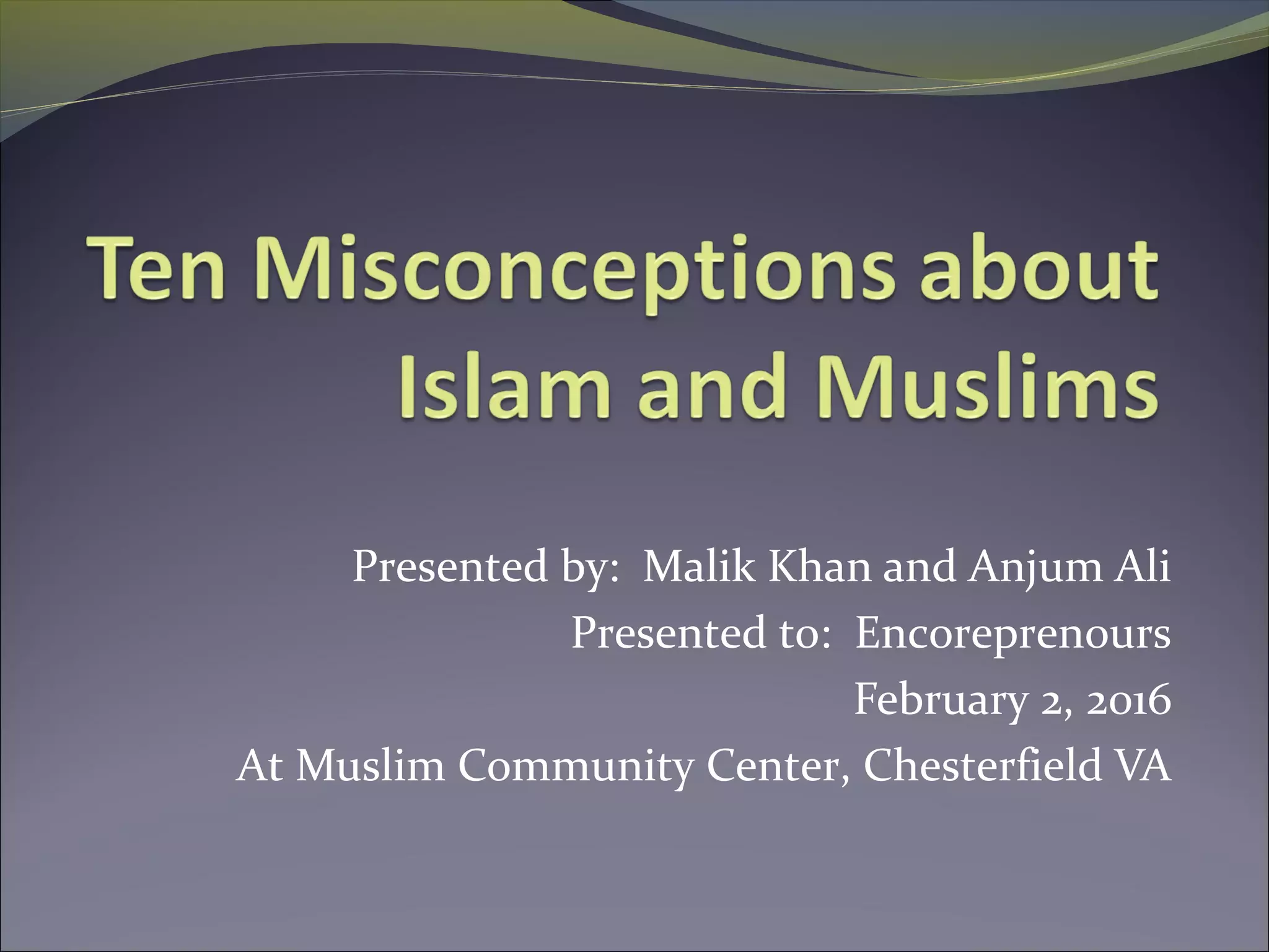 Myths and Misconceptions About The Religion of Islam | PPT | Islam ...