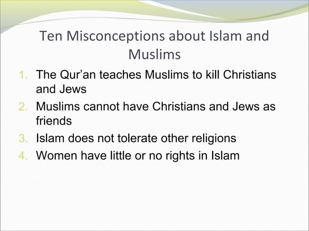 Myths and Misconceptions About The Religion of Islam | PPT