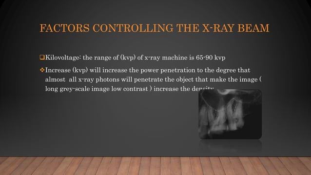 factor affecting quality of radiograph | PPTX
