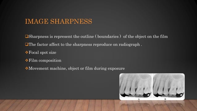 factor affecting quality of radiograph | PPTX