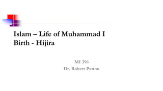Islam s3 life of muhammad i | PPTX