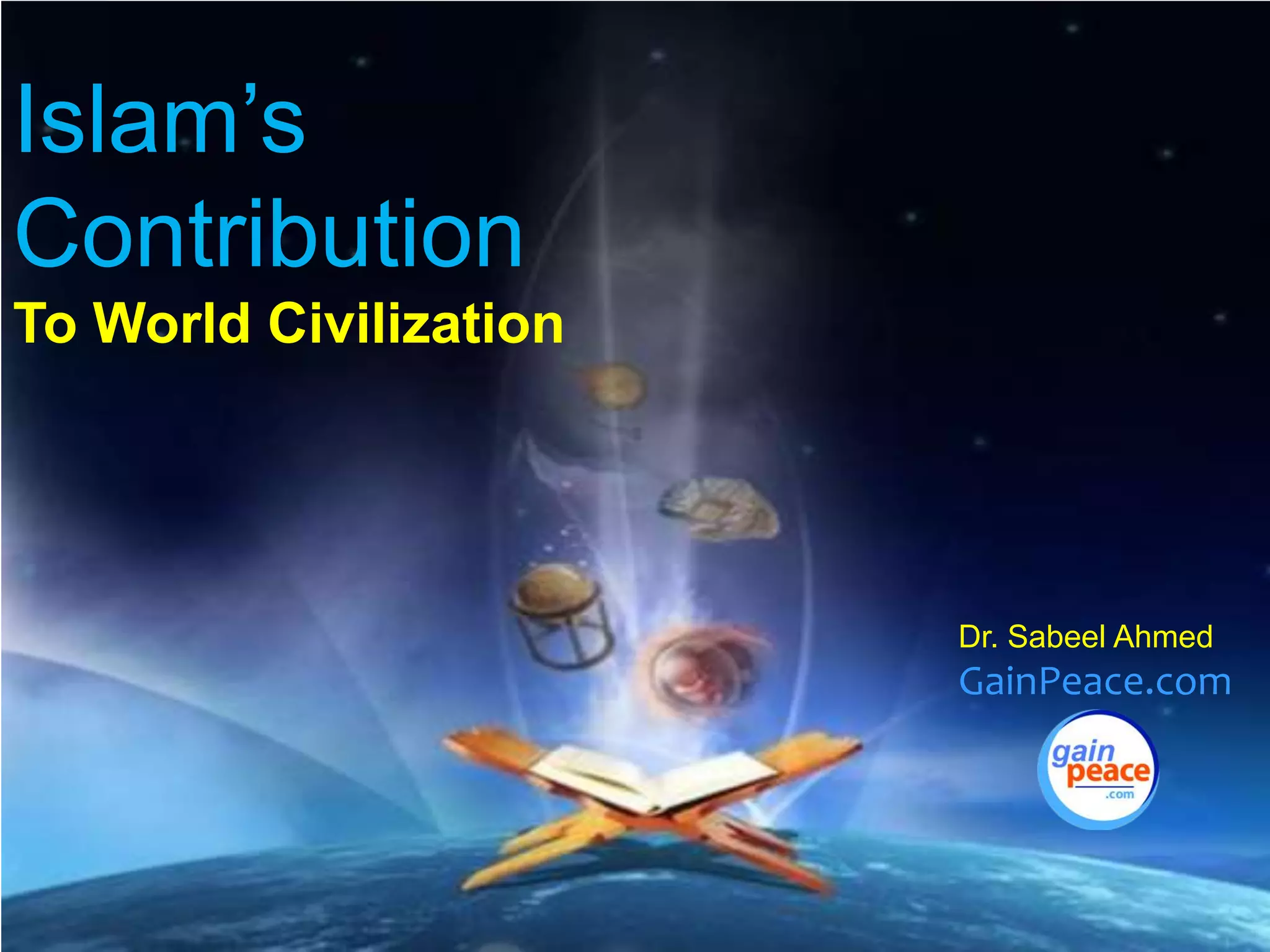 Islam's Contributions to World Civilization | PPT