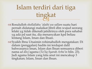 Islam terdiri tiga tingkat | PPTX
