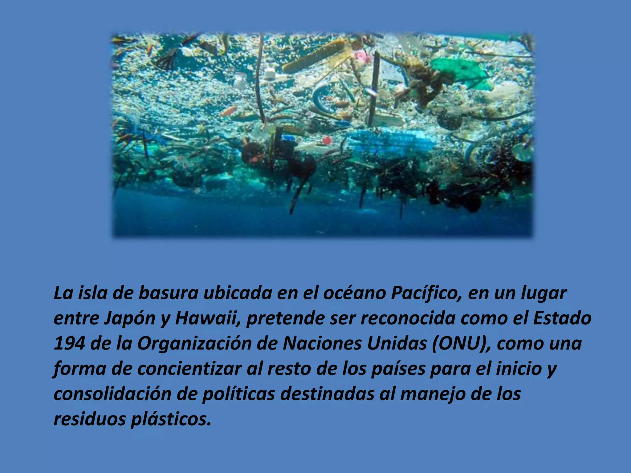 Islas de basuras de plástico | PPTX