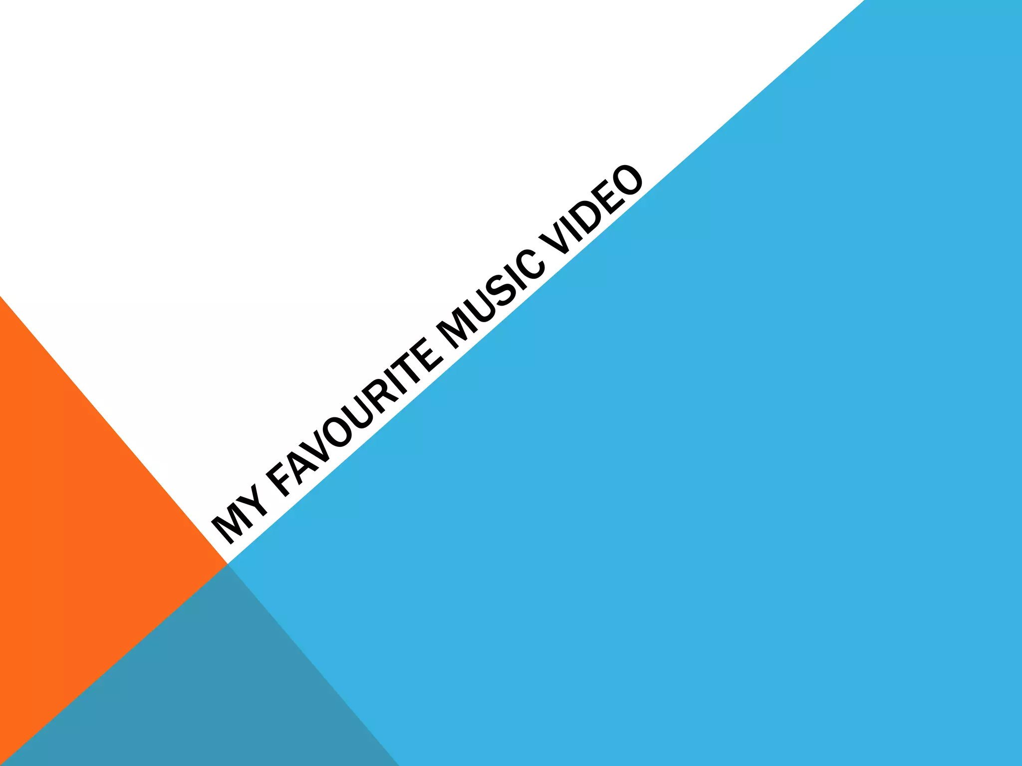 Islas favourite music video | PPTX | Music Video | Genres