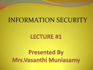Information Security Lecture #1 ppt | PPT