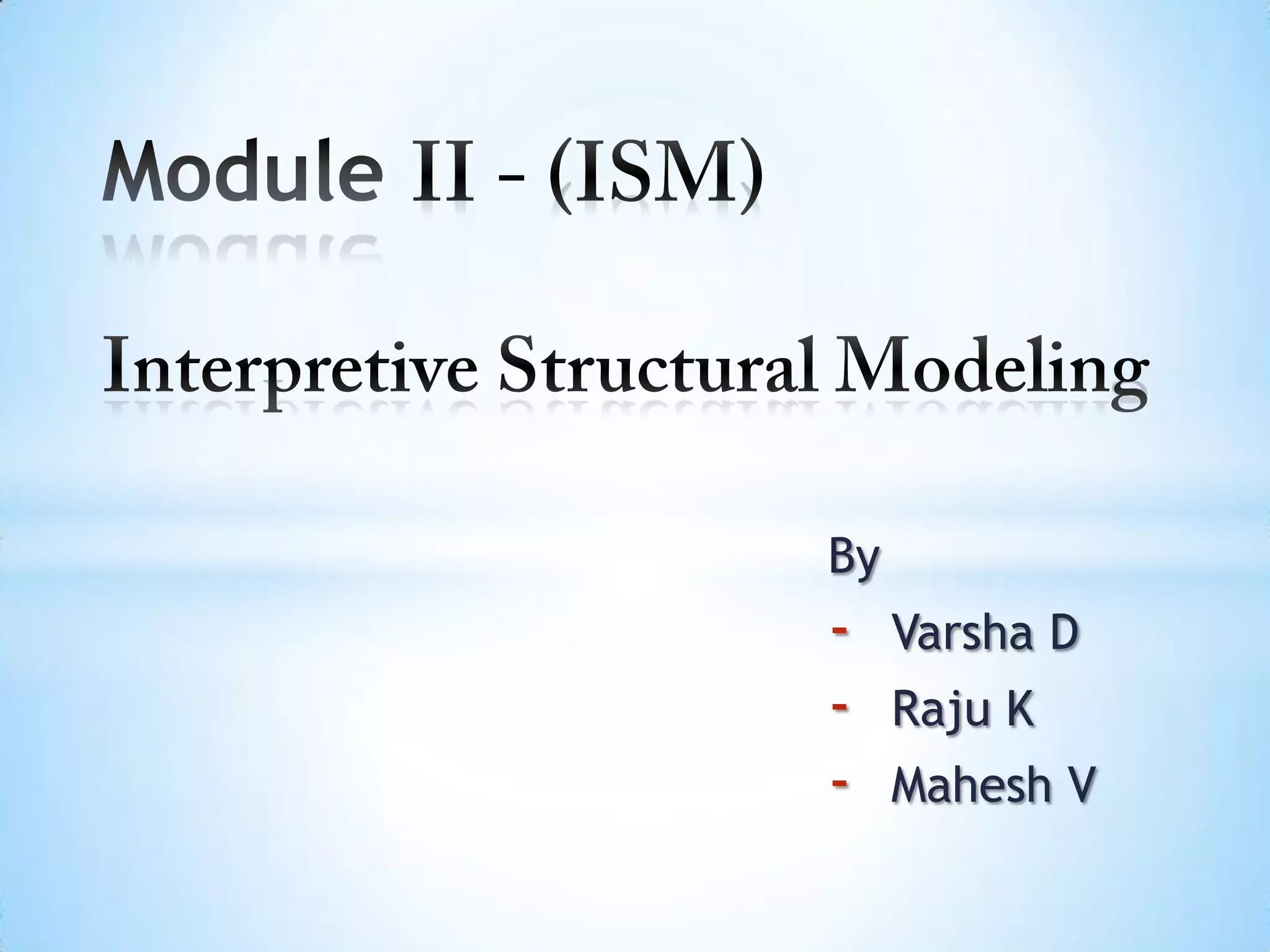 Interpretive Structural Modeling | PPTX