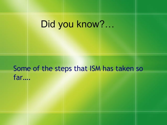 ISM Go Green presentation | PPT