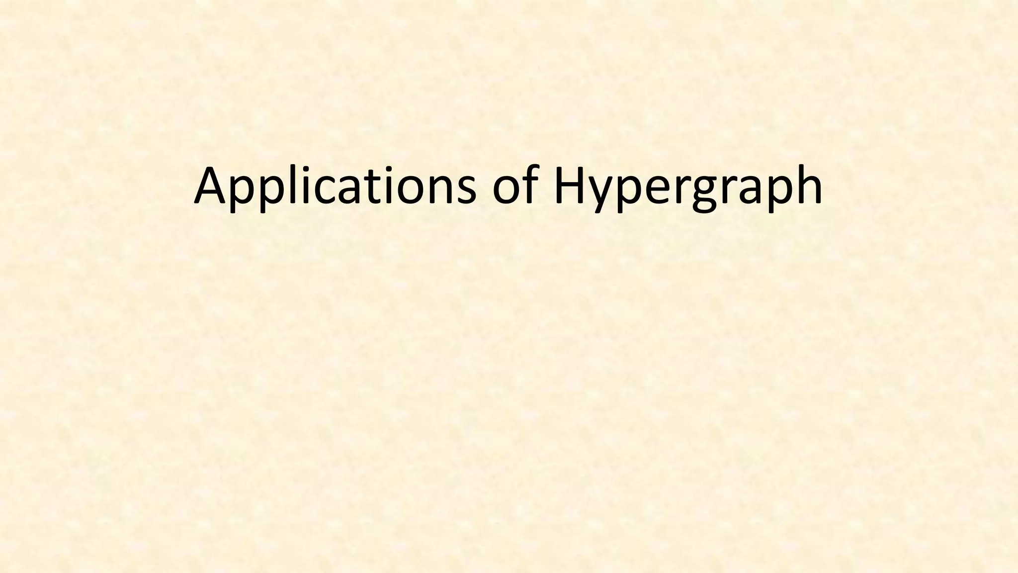 Introduction to Hypergraphs | PPTX