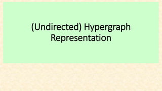 Introduction to Hypergraphs | PPTX