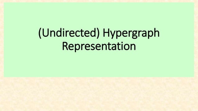 Introduction to Hypergraphs | PPTX