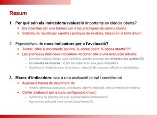 Indicadors per a fomentar la participació en ciència oberta. Ismael ...