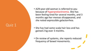 Hyperprolactinemia Quiz - Case Presentation | PPTX
