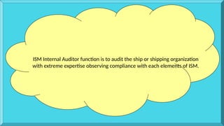 ISM Auditor Presentation - The purpose of the ISM Code is to provide an ...