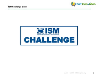 ISM Challenge | PPT