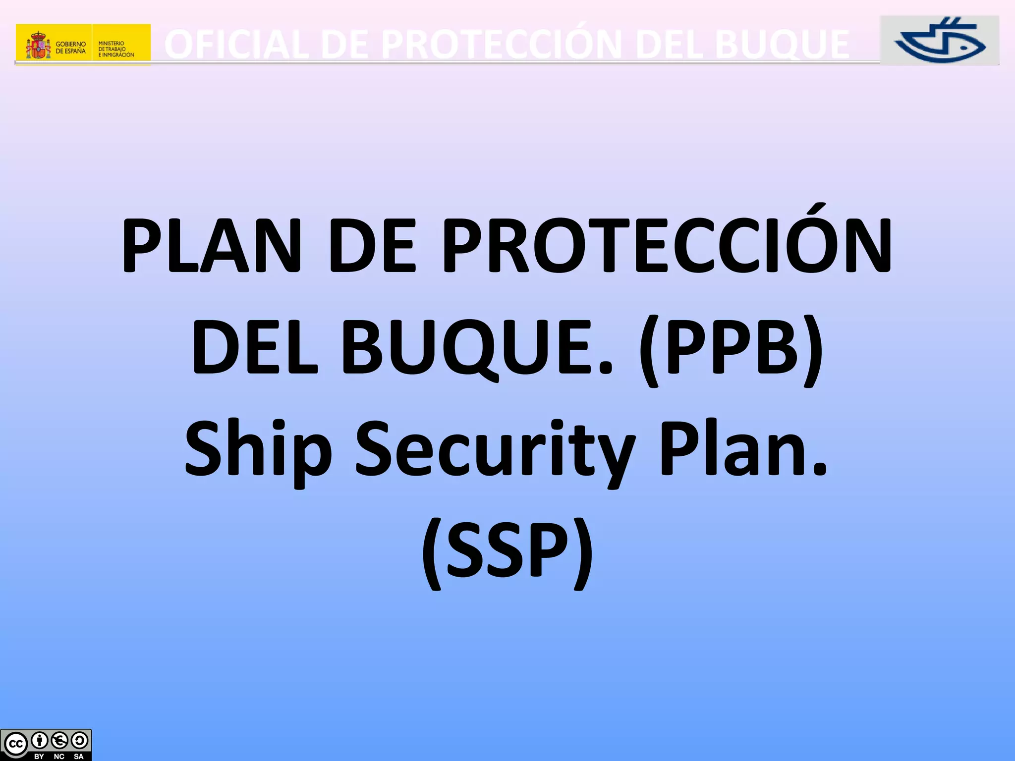 ISM Curso ISPS. 5- Ship security plan. | PPT