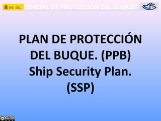 ISM Curso ISPS. 5- Ship security plan. | PPS