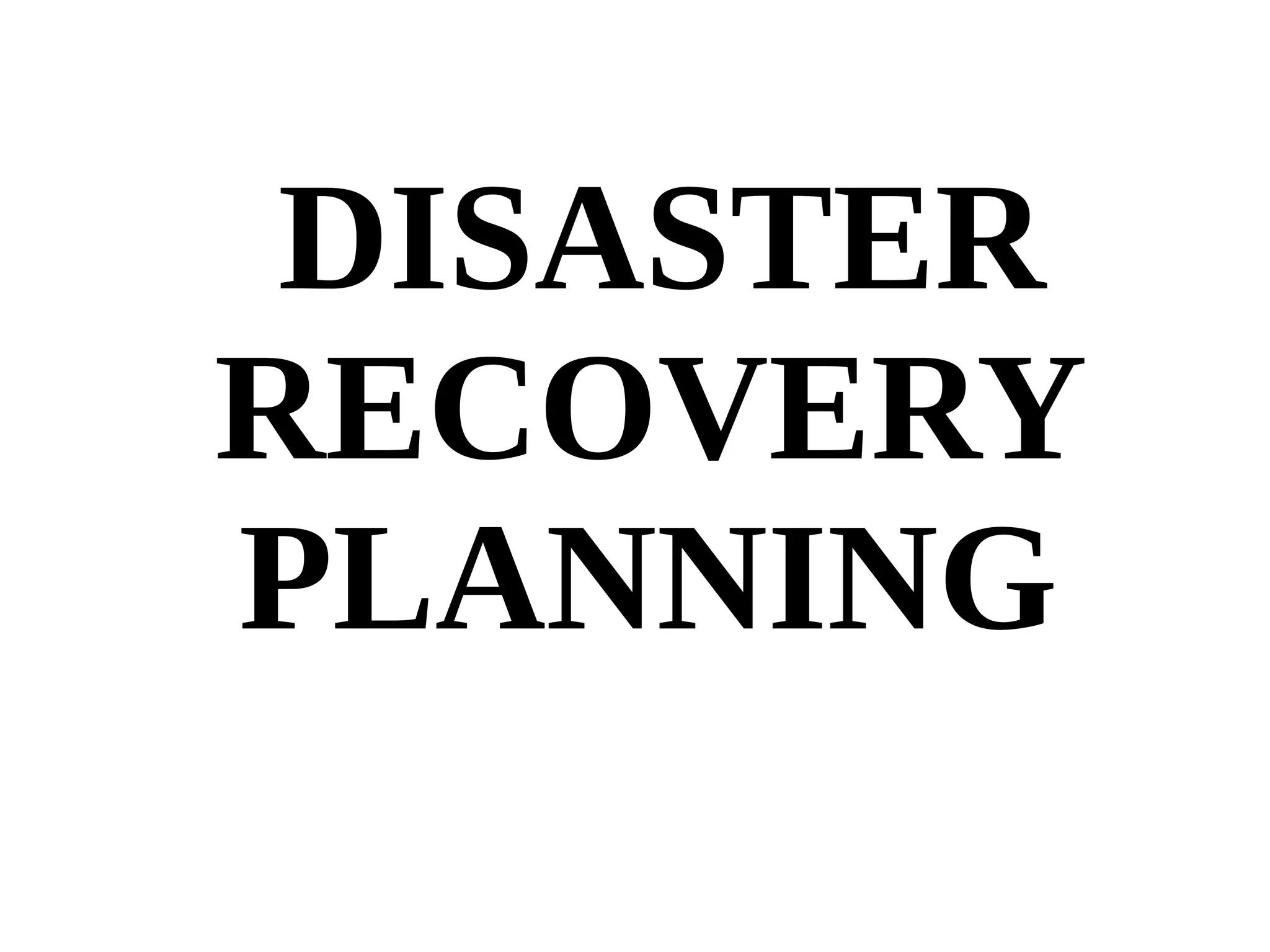 Information system managment disaster recovery | ODP