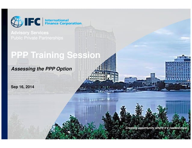ISMED Training: Assessing the PPP Option, presentation by IFC | PPT