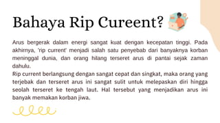 Ismi 'Alimatunnisa_26050120120034_Ose A_Rip Current.pptx