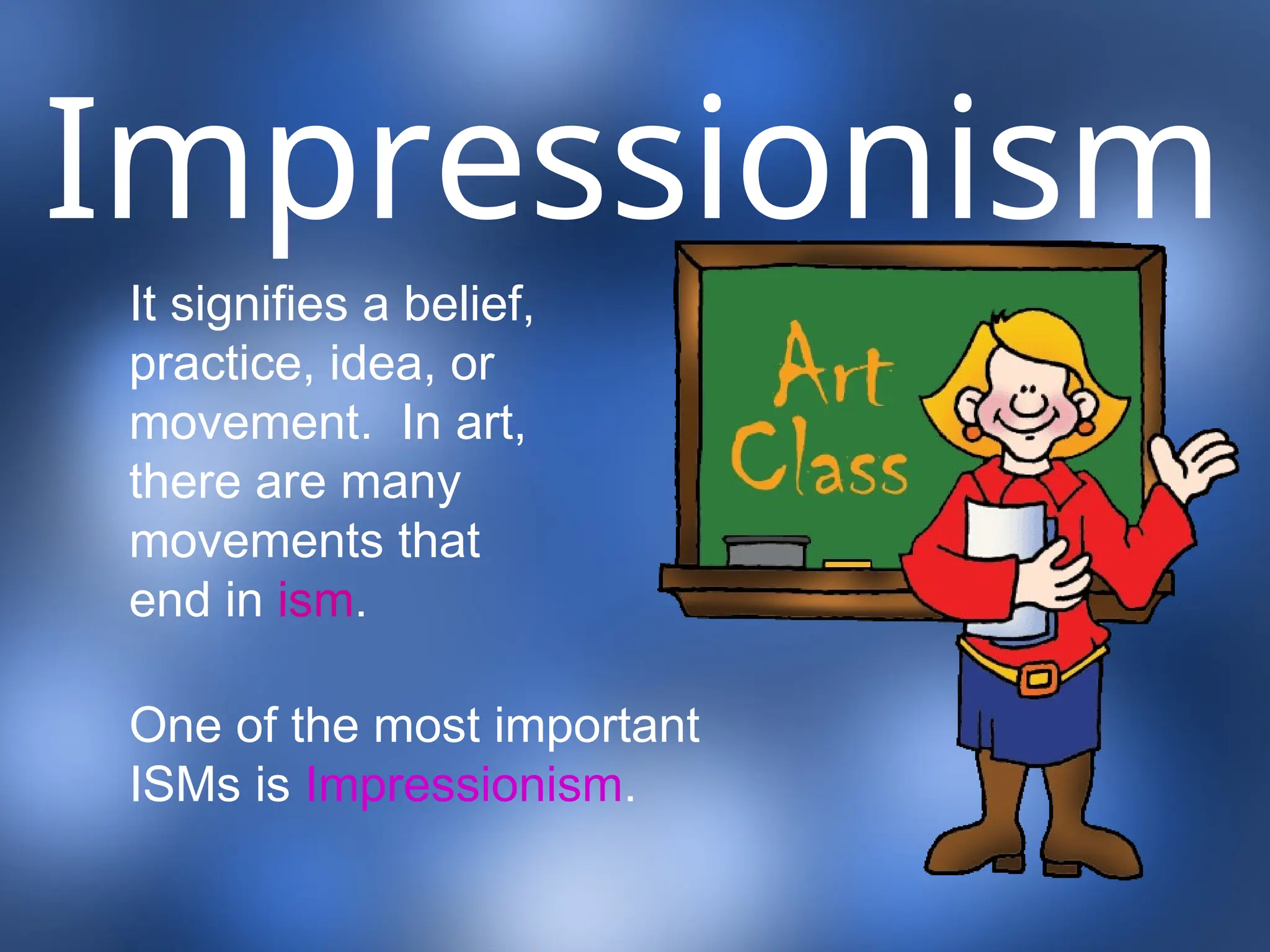 isms-impressionism for kids in year 4 o | PPT