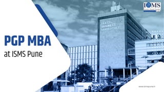 PGP MBA at ISMS Pune | Full Form, Meaning & Career Benefits | PPT