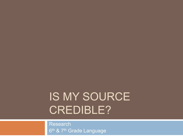 Is My Source Credible Pptx
