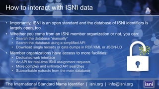 ISNI : a persistent identifier for creatives and associated organizations / Tim Devenport (ISNI ...