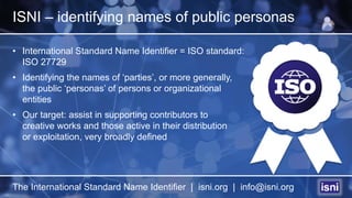 ISNI : a persistent identifier for creatives and associated ...