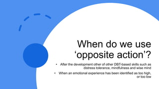 ISNP2220 Class Pesentation_Opposite Action DBT.pptx