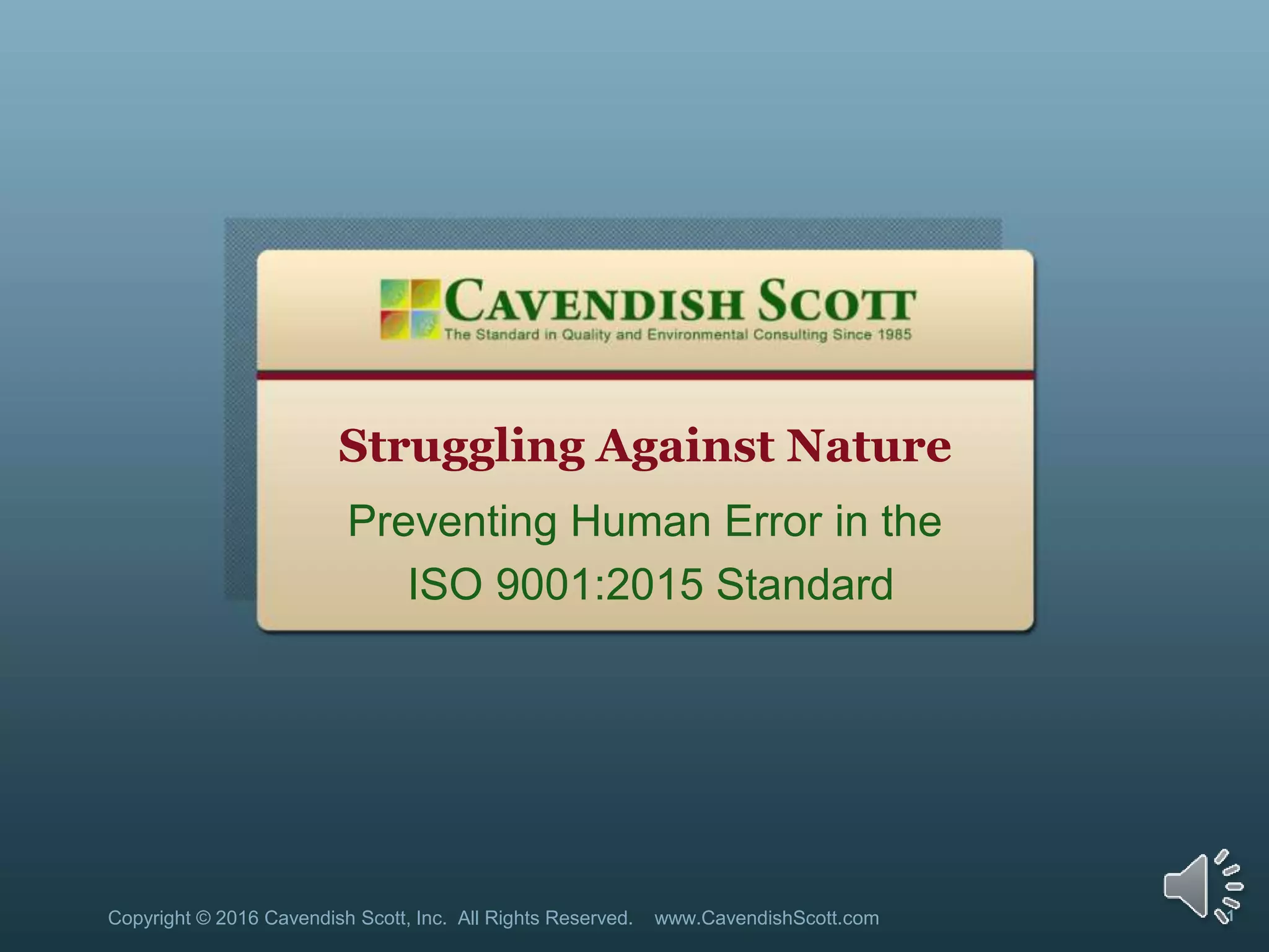 Struggling Against Nature - Preventing Human Error in the new ISO 9001 ...