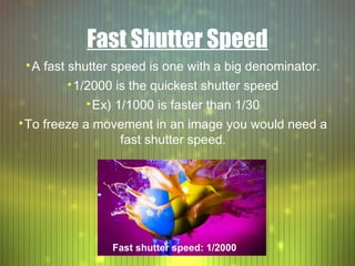 Shutter Speed and ISO | PPT