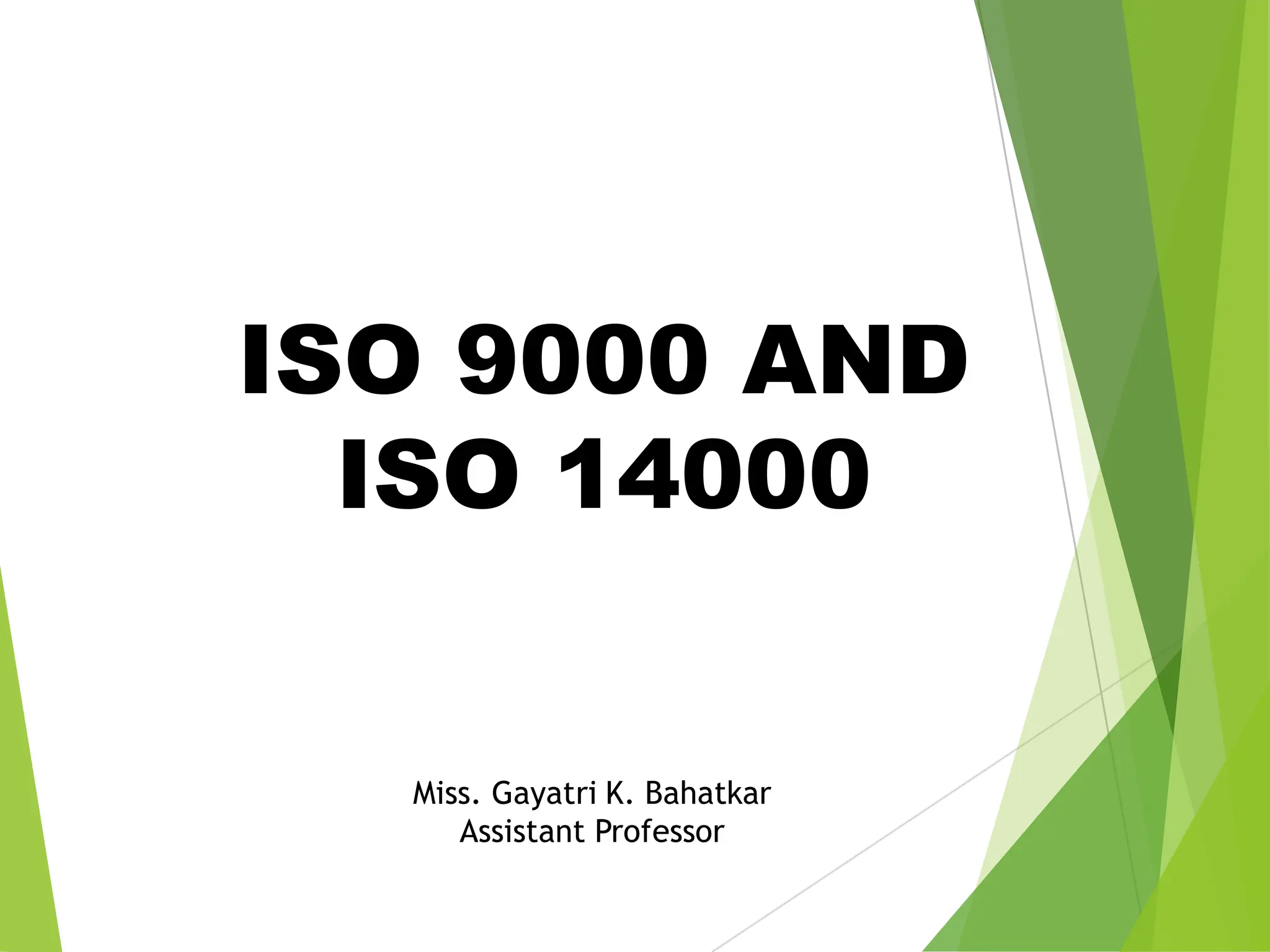 ISO 9000 & ISO 14000: pptx.............. | PPTX