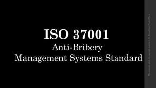 ISO INTERNATIONAL QUALITY STANDARD ISO -37001 | PPT
