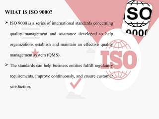 ISO 9000, Benefits, Elements of ISO 9000, Certification process | PPTX