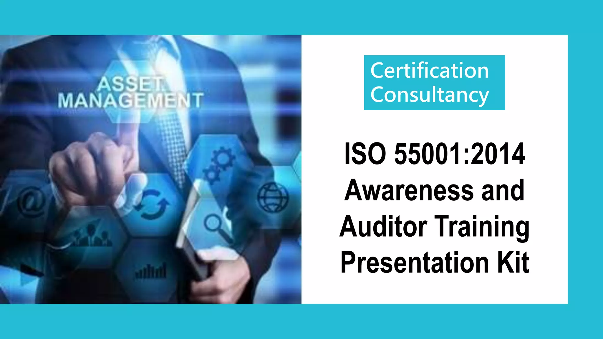 ISO 55001 Awareness and Auditor Training PPT Kit | PPTX