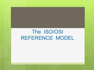 ISO-OSI reference model Computer Networks.pptx