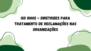 ISO 10002 - GESTÃO DA QUALIDADEE (1).pdf