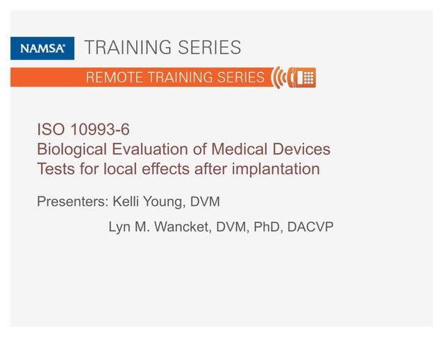 ISO 10993-6: Biological Evaluation of Medical Devices - Tests for local ...