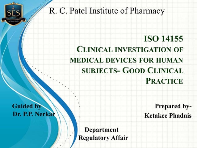 ISO 14155 Clinical investigation of medical devices for human subjects- Good clinical practices ...