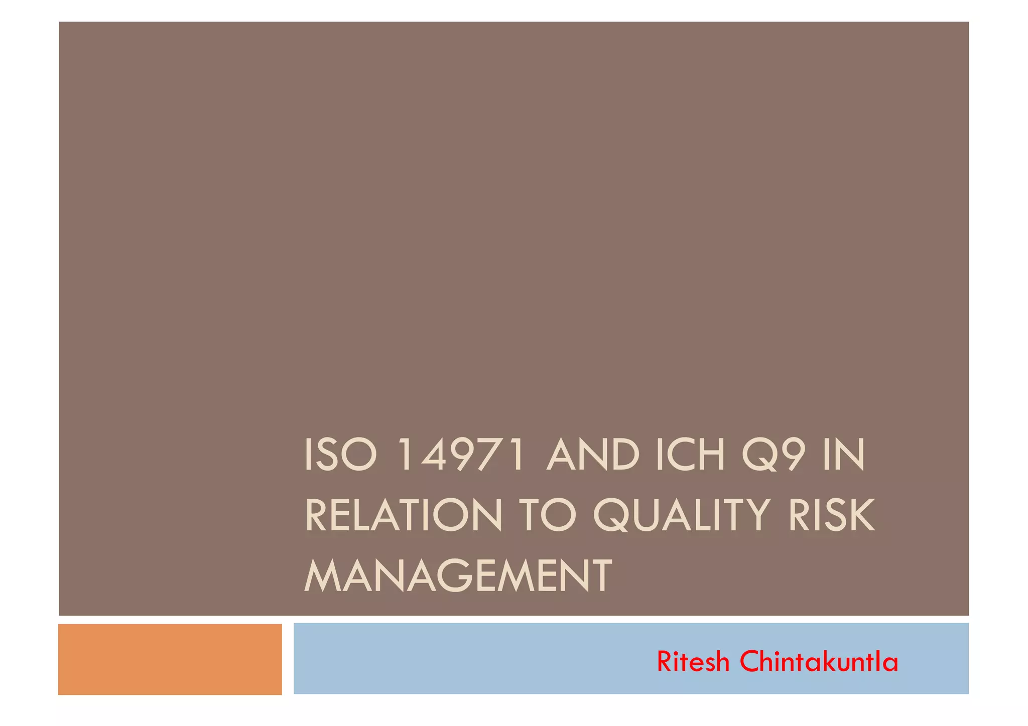 ISO 14971 Vs ICH Q9 with regard to Quality Risk Management | PDF