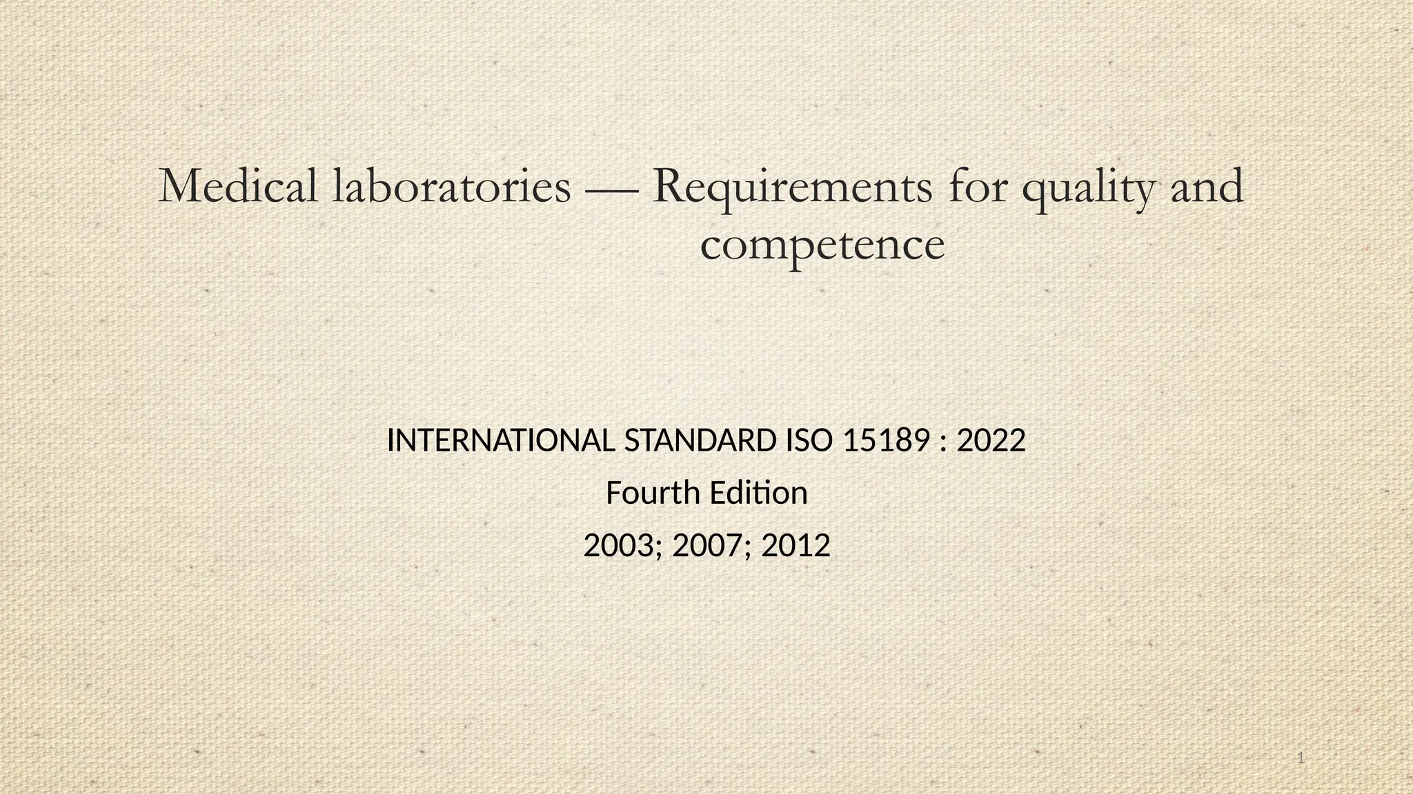ISO 15189-2022 MEDICAL LABORATORIES.pptx