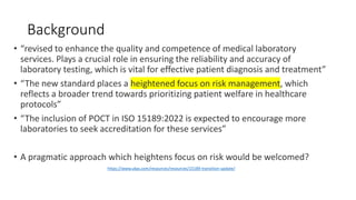 ISO 15189_ 2022 Lab Mgr Perspective - Kerry Dowling.pdf