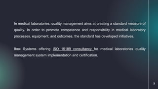ISO 15189 Medical Laboratories Accreditation Services | PPTX