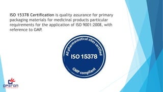 QMS For Primary Packaging | ISO 15378 | PPTX