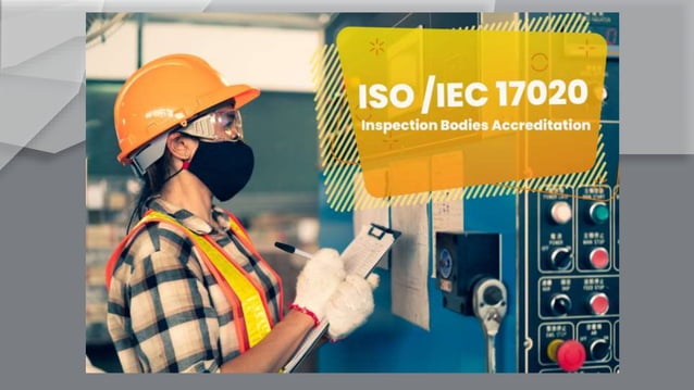 ISO 17020 Inspection Bodies Accreditation | PPTX